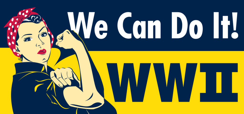 We Can Do It! WWII - Heinz History Center